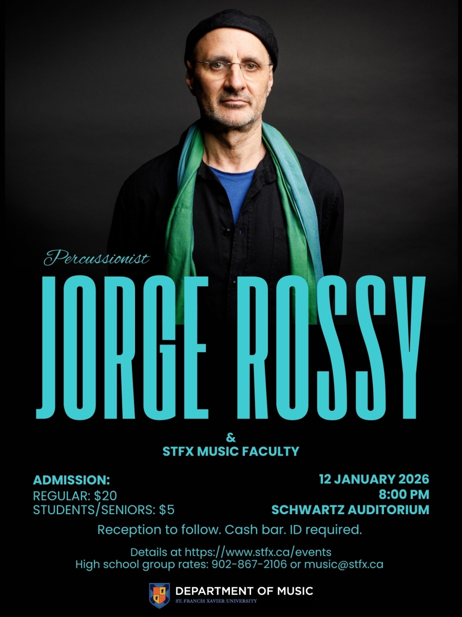Live Jazz! Percussionist JORGE ROSSY in Concert with STFX Music Faculty (reception to follow ...